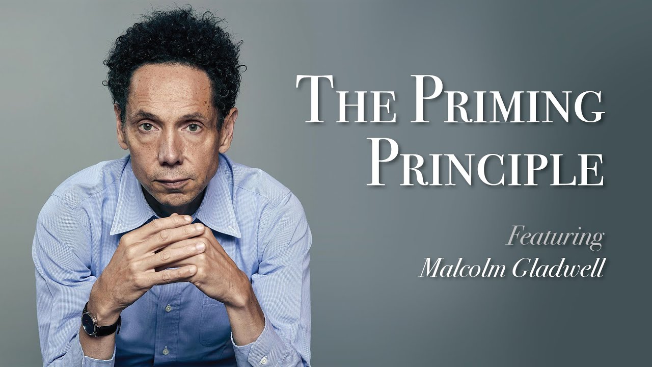 Transformation YOU | The Priming Principle ft. Malcolm Gladwell - YouTube