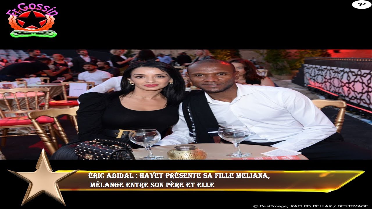 Éric Abidal : Hayet présente sa fille Meliana, mélange entre son père ...