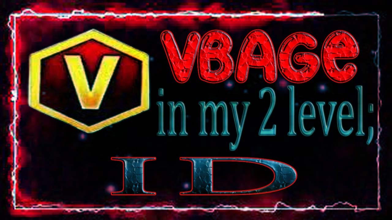 vBage in my 2-level id. /// IM very happy - YouTube