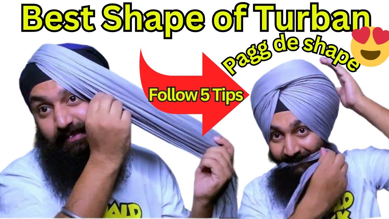How to tie Best Shape of Turban 🌴Follow 5 tips 🌴Pagg de shape - YouTube