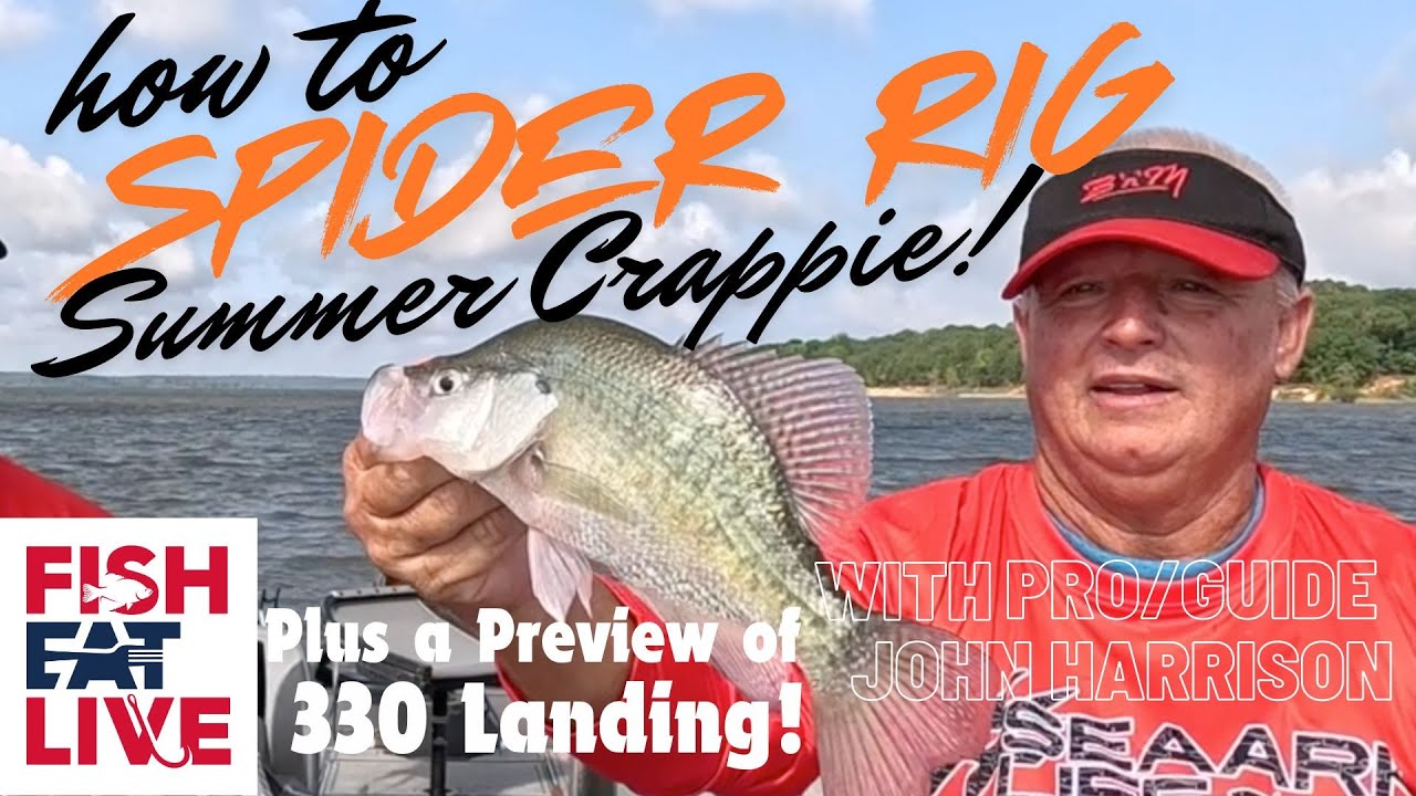 How to Spider Rig Summer Crappie with Pro Guide John Harrison Fish Eat ...