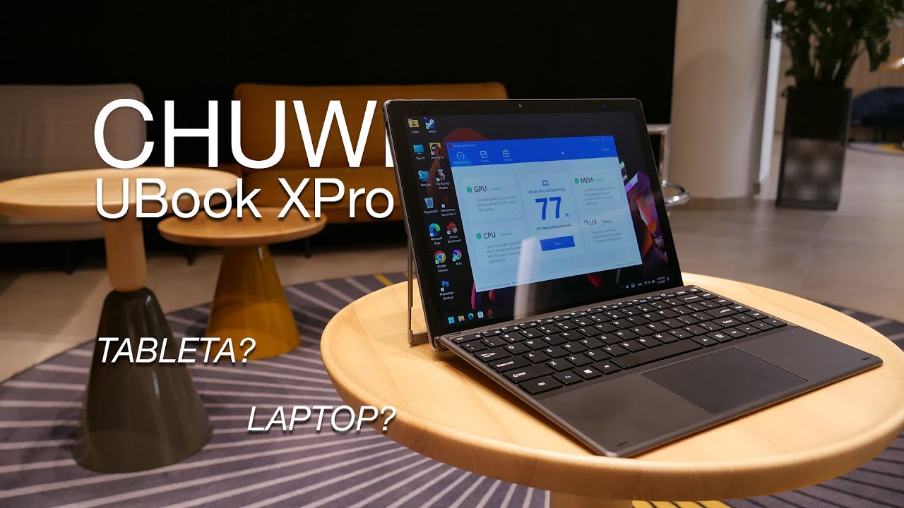 Laptop, tabletă sau amândouă? CHUWI UBook Xpro într-o prezentare ...