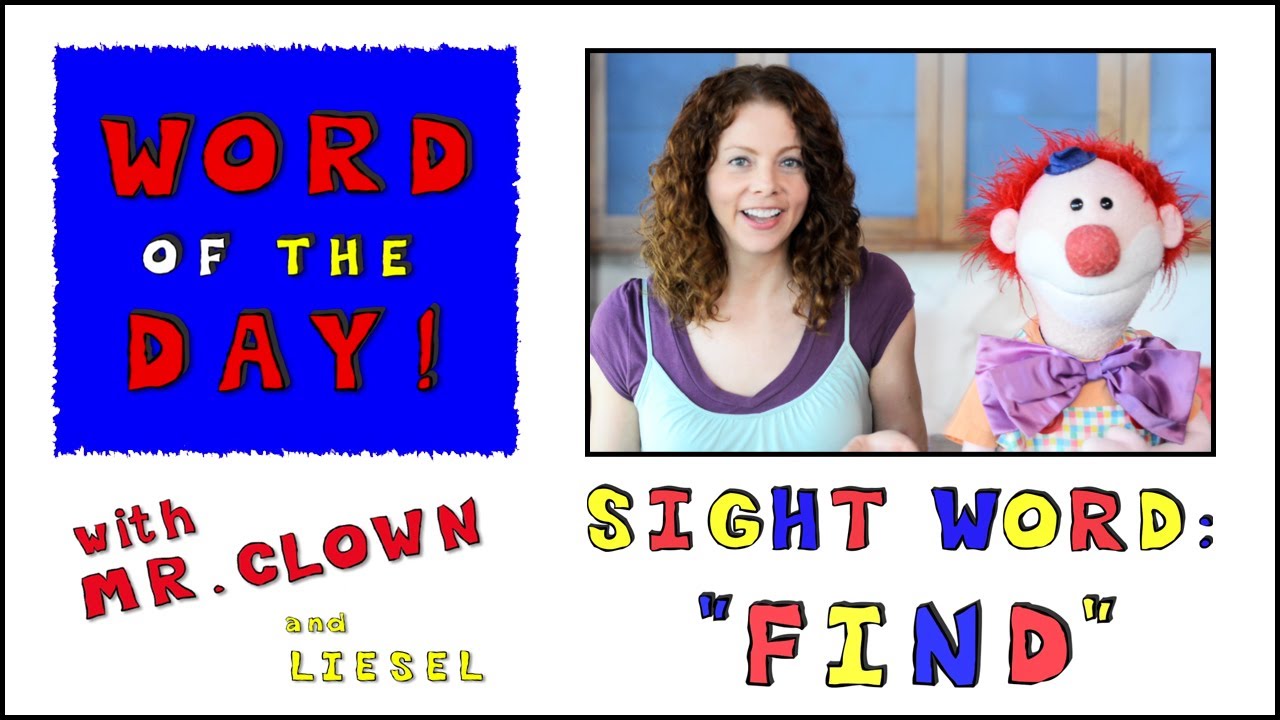 Mr. Clown's Word of the Day: Sight Word "Find" - YouTube
