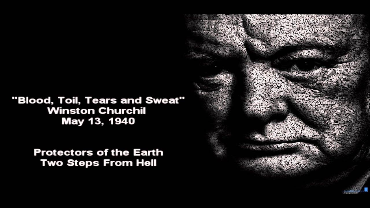 "Blood, Toil, Tears, Sweat"Speech [Winston Churchil] X Protectors of ...