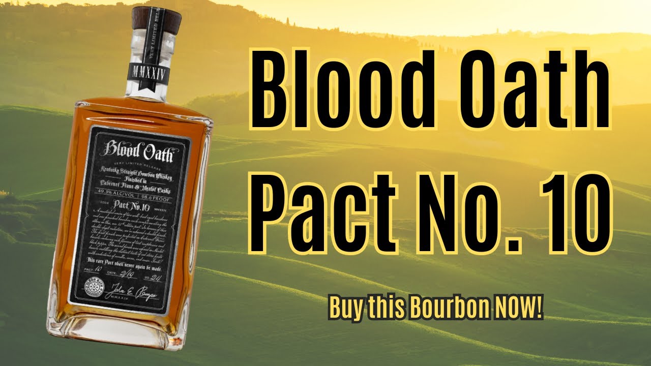 Blood Oath Pact 10. Buy this bourbon now! - YouTube