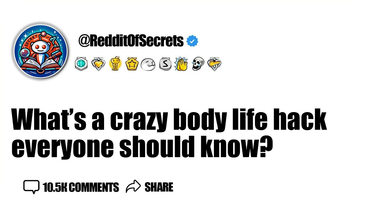 Whats a crazy body life hack everyone should know? AskReddit - YouTube