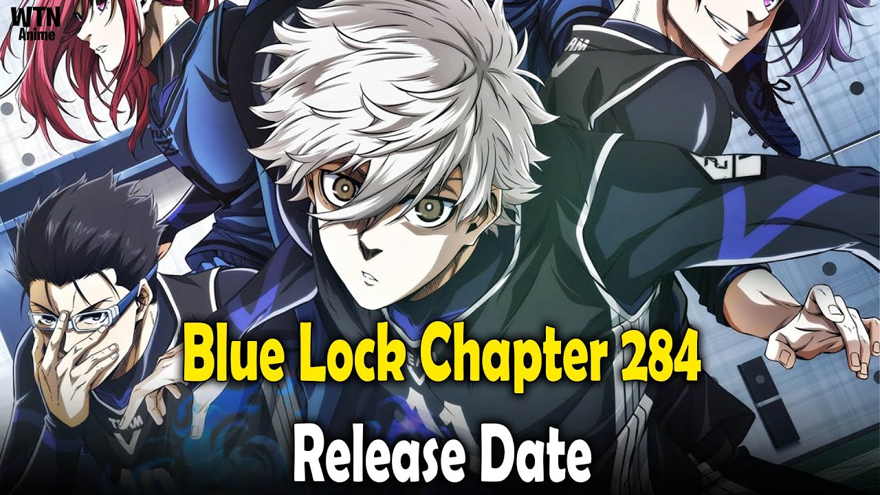 Blue Lock Chapter 284 release date and time - YouTube