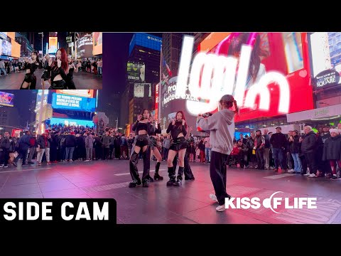 [SIDE CAM | KPOP IN PUBLIC TIMES SQUARE | ONE TAKE] KISS OF LIFE (키스 오브 라이프) - ‘Igloo’  Dance Cover