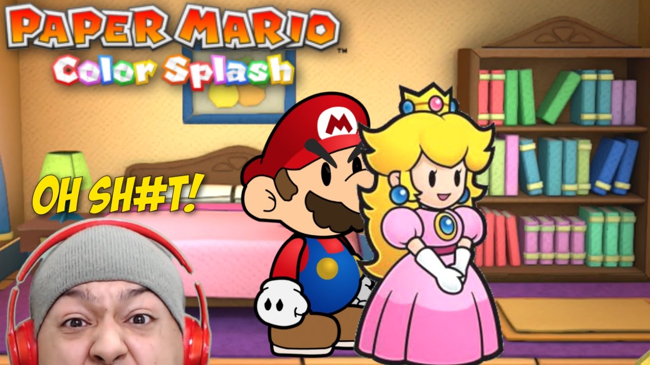 OH SH#T!! PEACH FRIEND-ZONEDED MARIO!! [PAPER MARIO: COLOR SPLASH ...