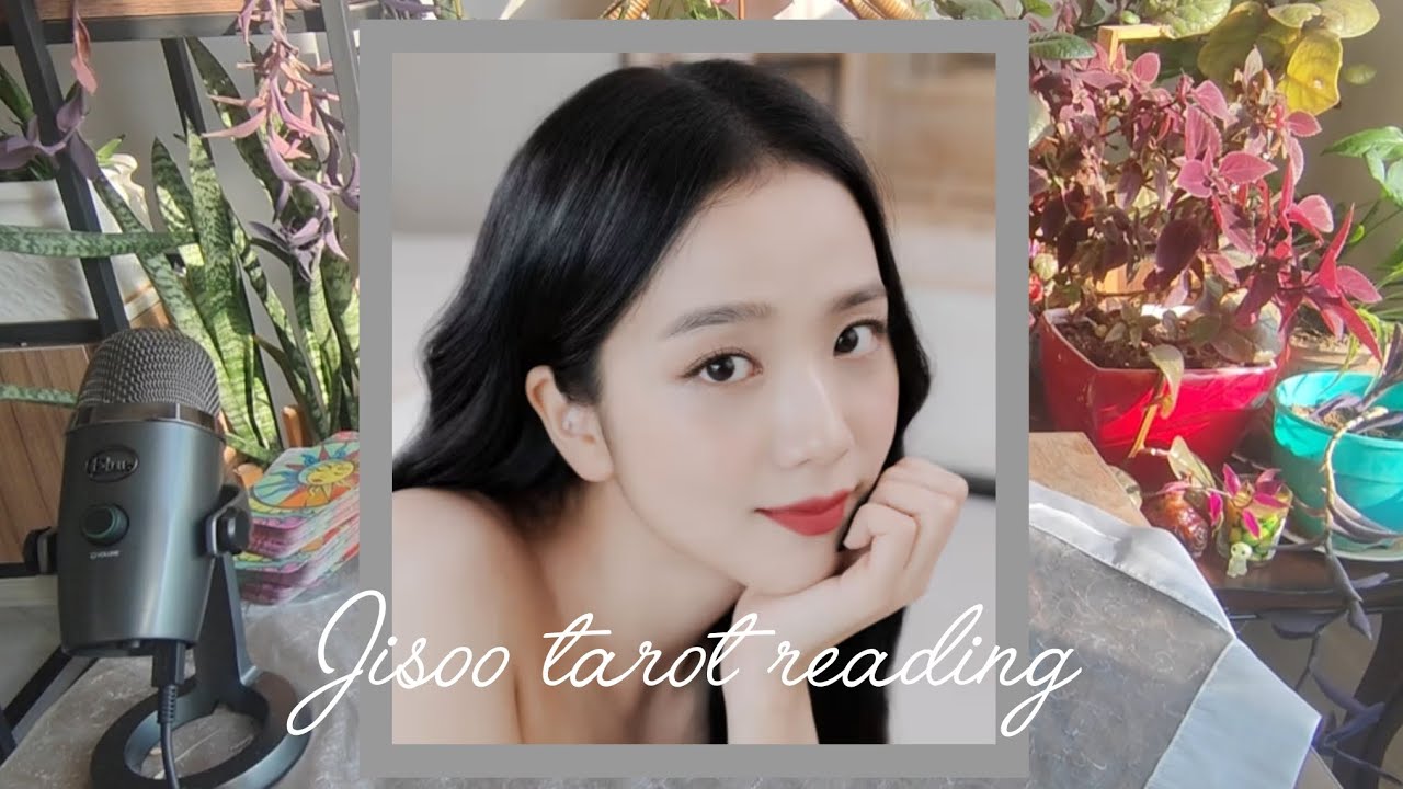 JISOO Blackpink tarot reading what's coming up for her in the next ...