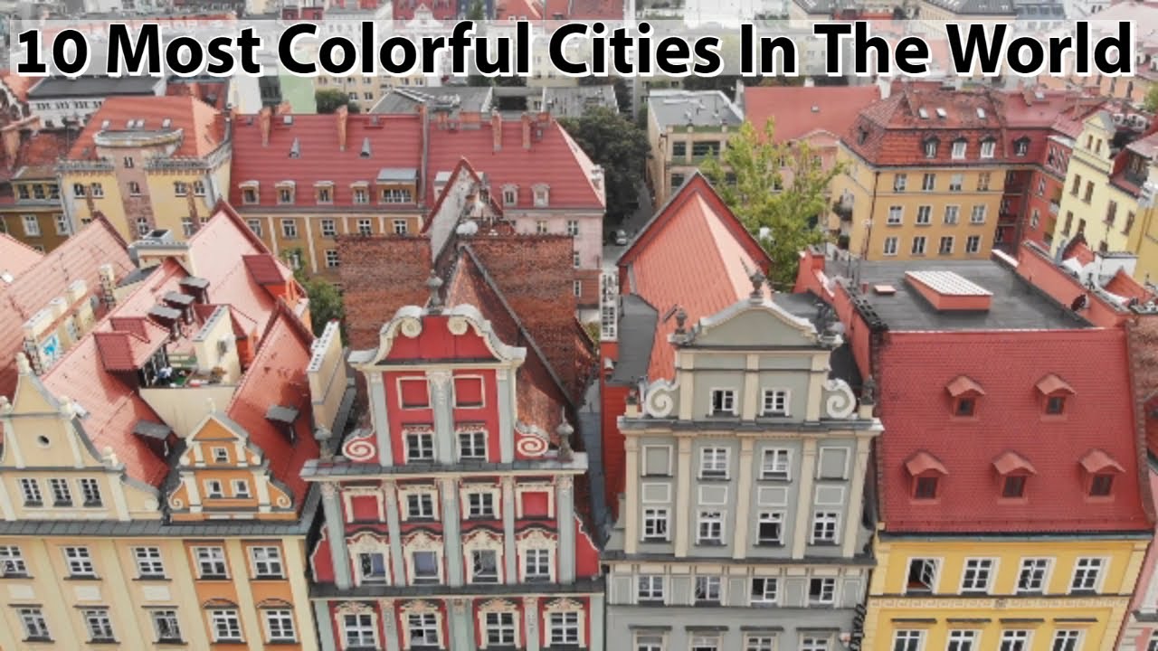 10 Most Colorful Cities In The World - YouTube