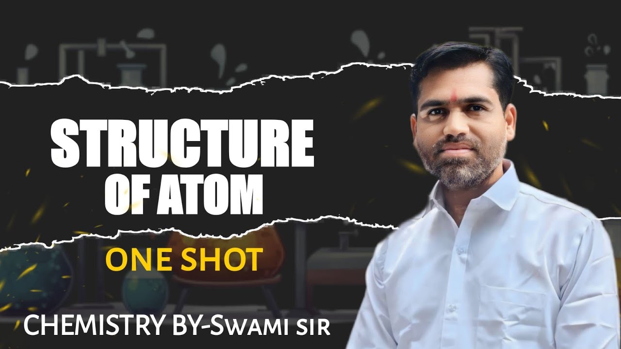 "Structure of atom one shot! 🎯🔥| Complete Atomic Structure in Just ...