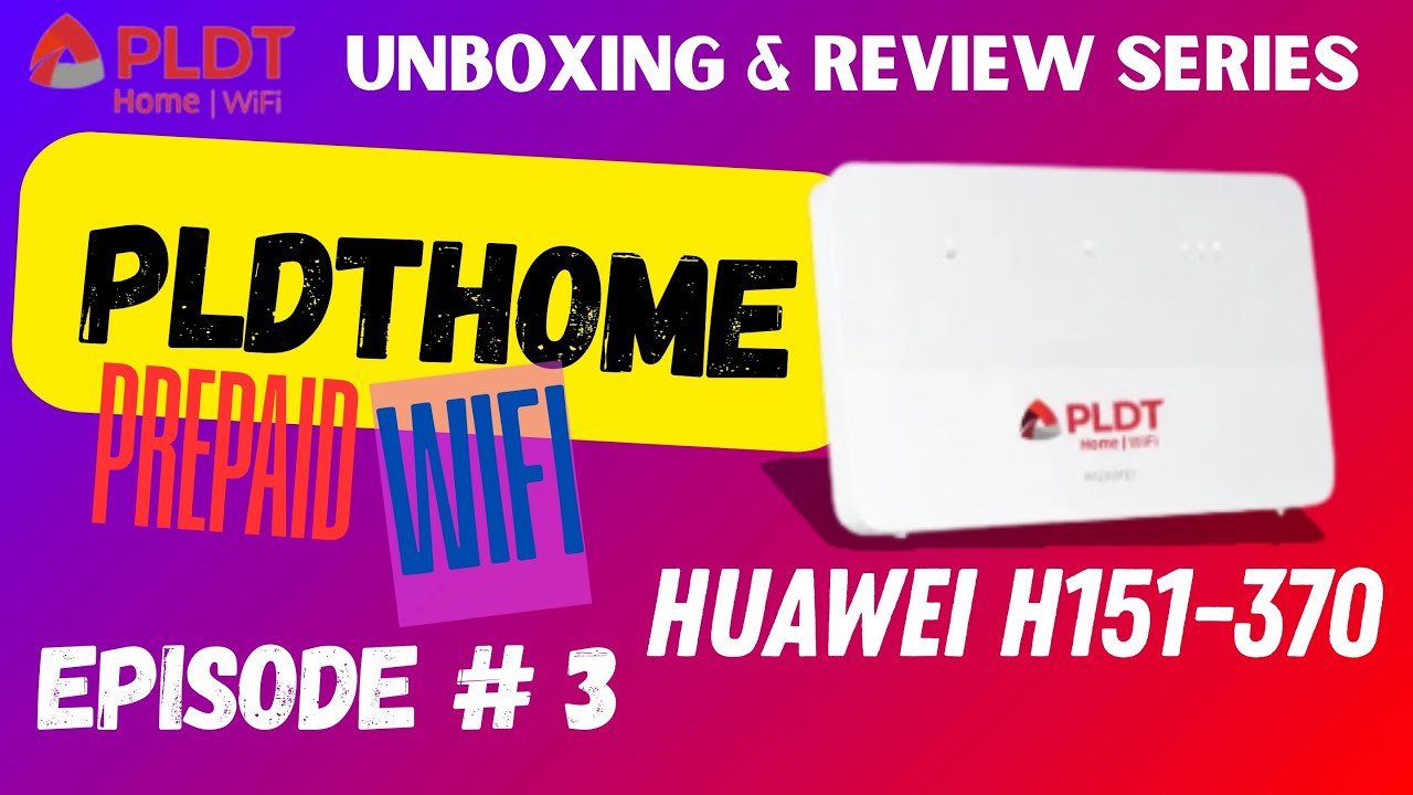 HUAWEI H151-370 | PLDTHOME PREPAID WIFI - YouTube