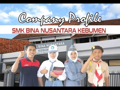Company Profile SMK Bina Nusantara Kebumen