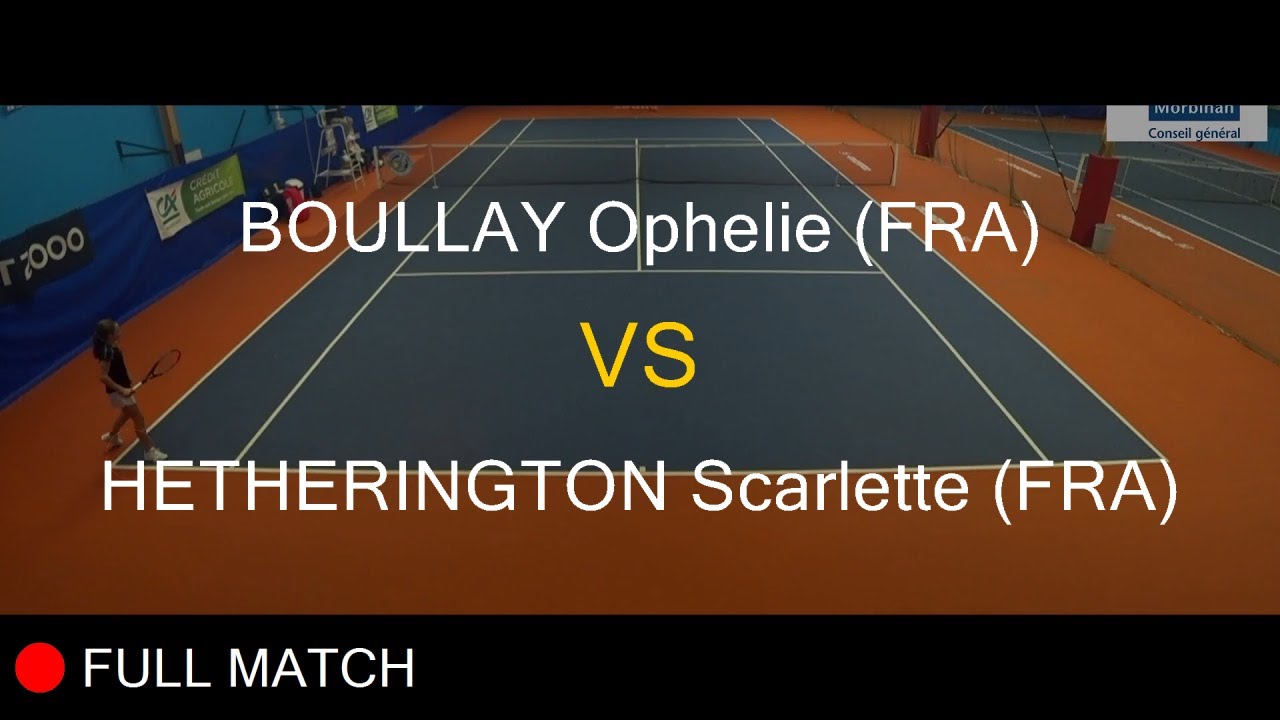 BOULLAY Ophelie (FRA) VS HETHERINGTON Scarlette (FRA) - Open Super 12 ...
