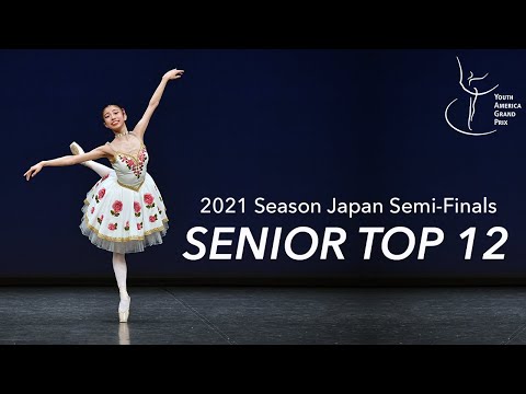 Senior Women Top 12: Classical Ballet Variations - YAGP Japan 2021 - Ages 15-20