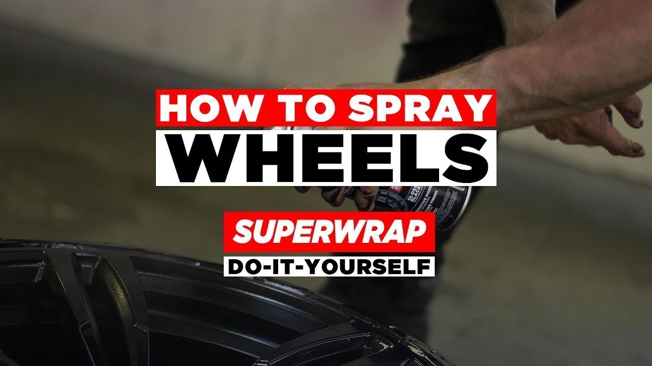 Superwrap DIY | How To Spray Wheels - YouTube