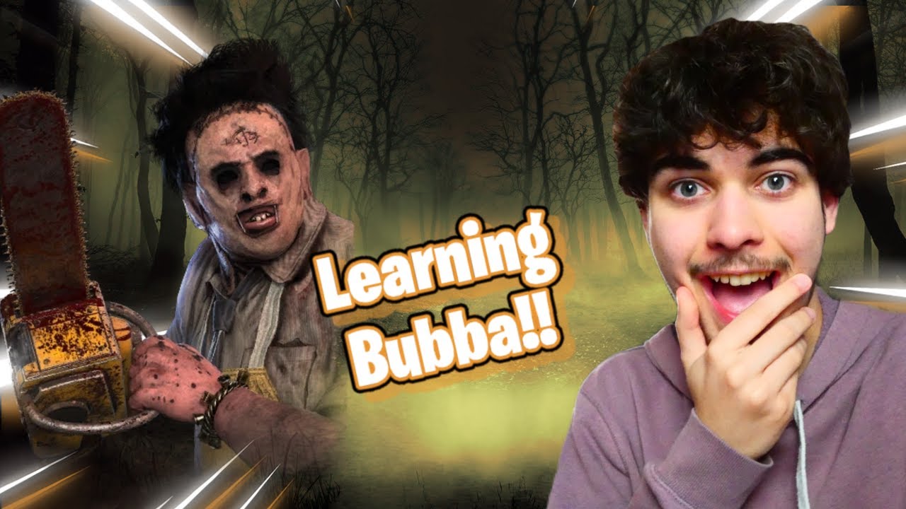 First Ever Time Playing Bubba!! / Learning DBD Killers #6 - YouTube