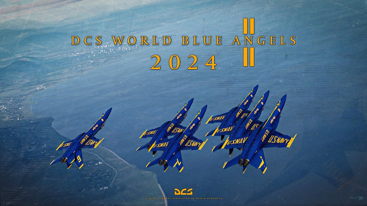 DCS World Blue Angels 2024 - YouTube