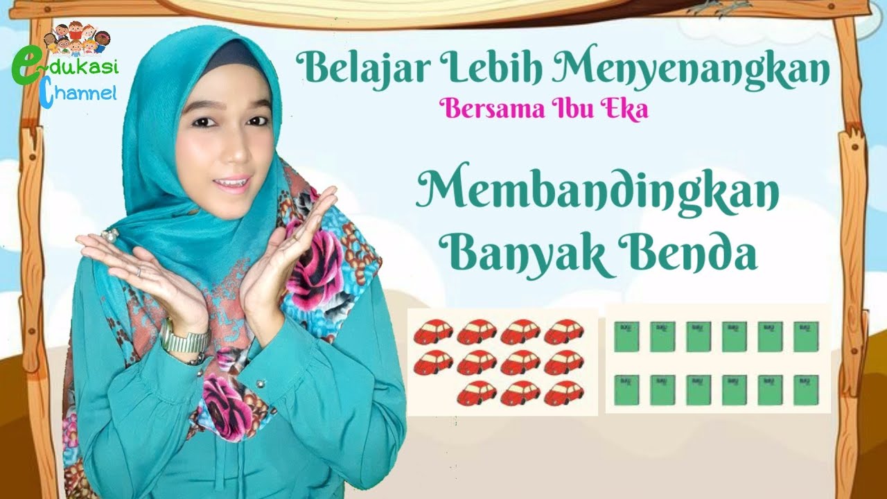 VIDEO PEMBELAJARAN, MEMBANDINGKAN BANYAK BENDA, TEMA 3 KEGIATANKU KELAS ...