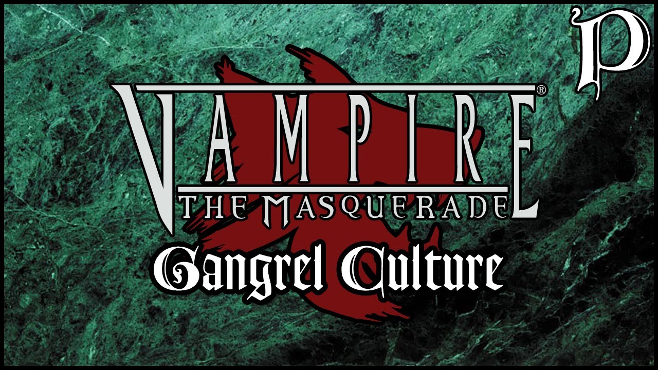 Vampire: the Masquerade - Clan Gangrel - Culture (Lore) - YouTube