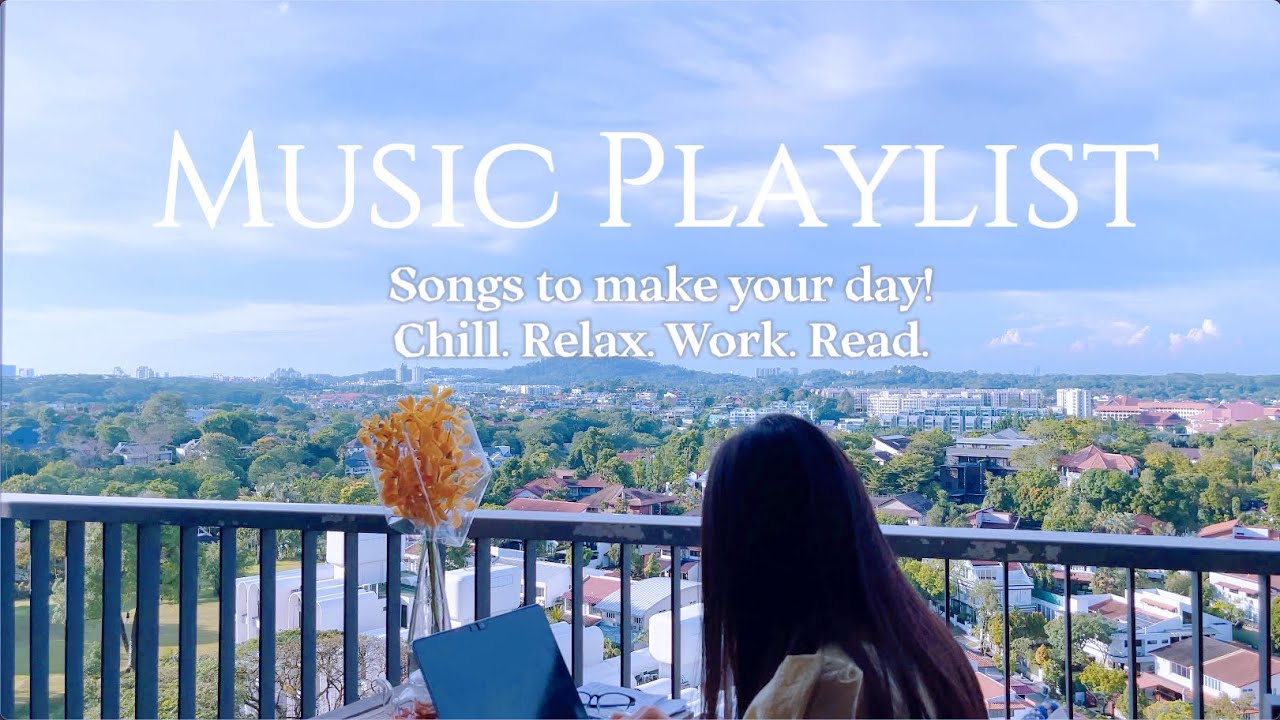 [Music Playlist] Pop Chill Mix | Positive Morning Songs for Work and ...