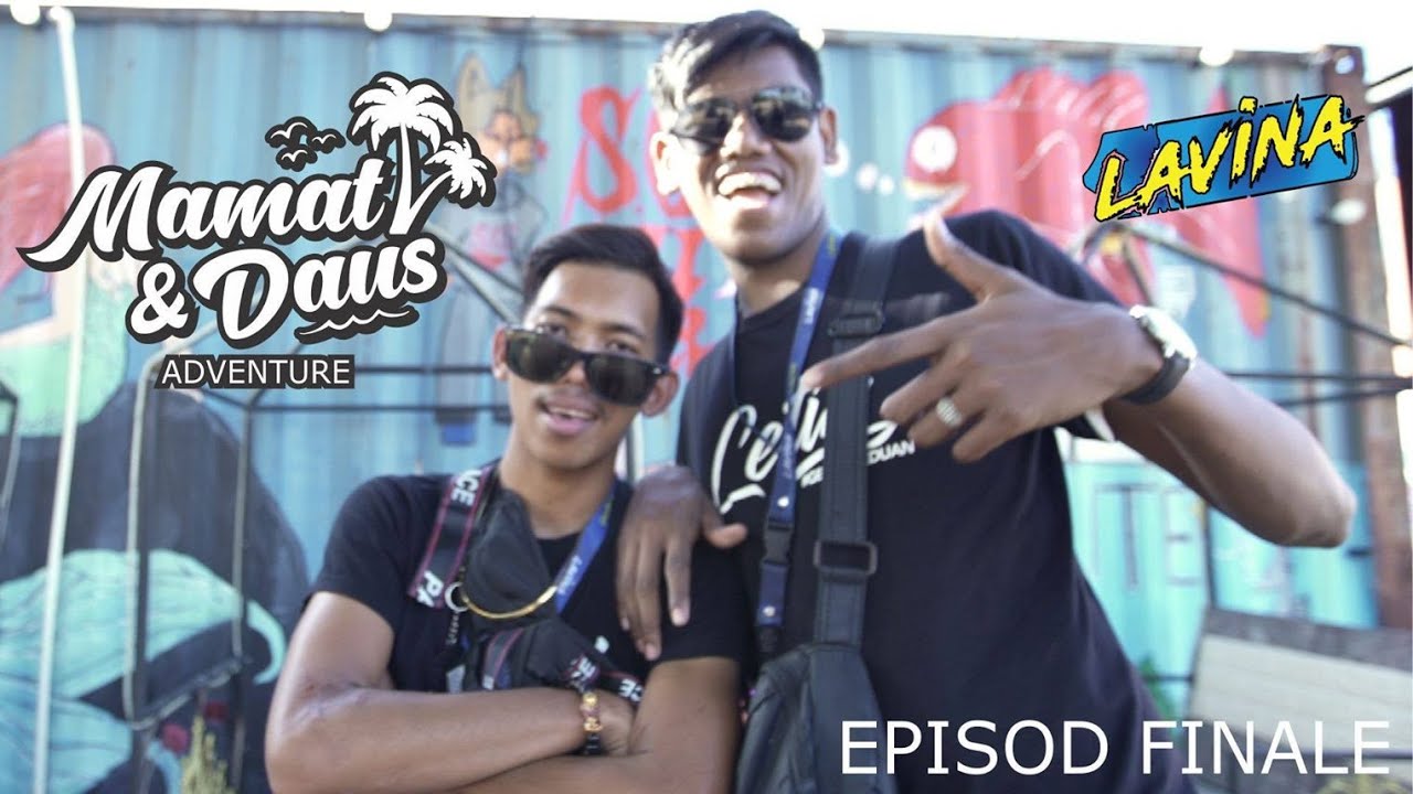 Mamat & Daus Adventure Episod FINALE - YouTube
