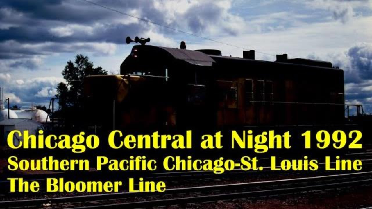 Chicago Central at Night 1992, SP Chicago-St. Louis Line, Bloomer Line ...