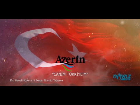 Azerin - Canım Türkiye'm | Yeni Klip