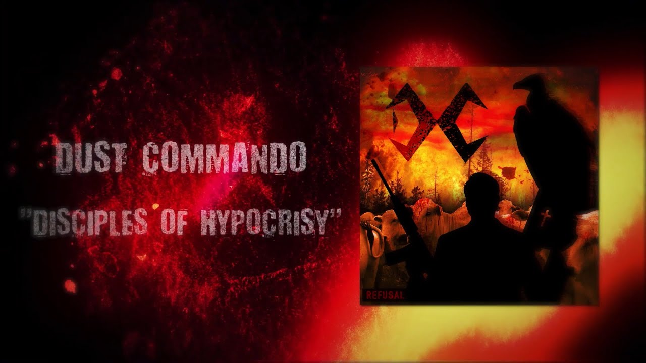 Dust Commando - Disciples of Hypocrisy (Official Lyric Video) - YouTube