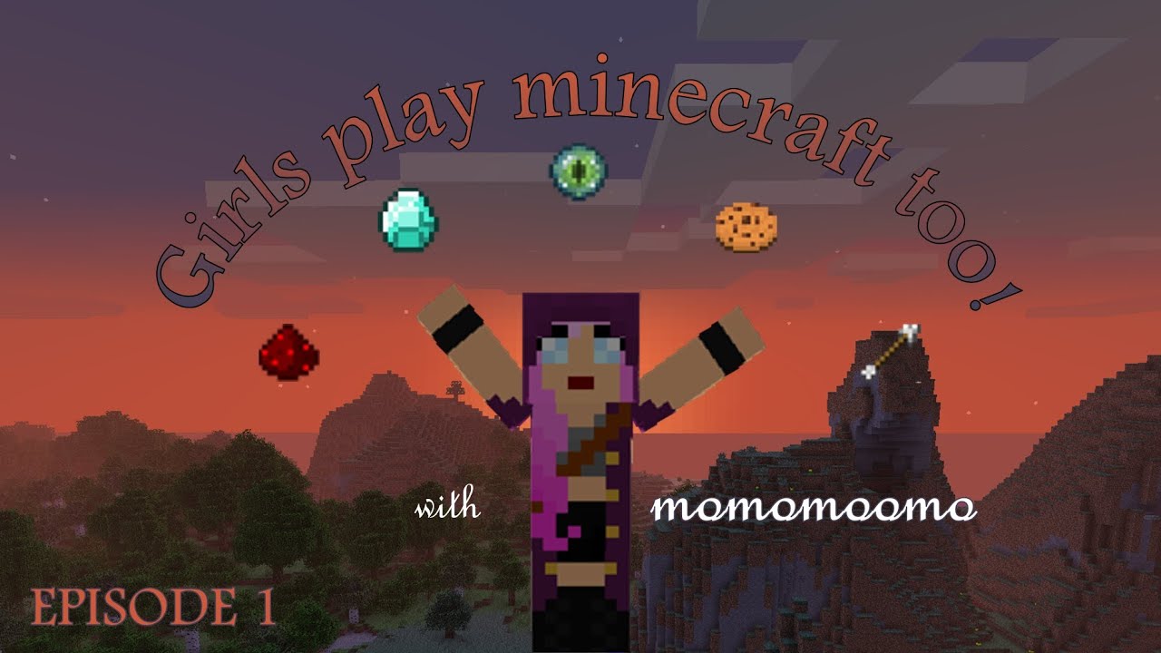 Minecraft LP (Episode 1) Girls play minecraft too!! - YouTube