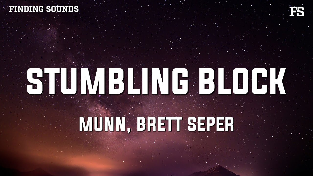 Munn & Brett Seper - stumbling block (Lyrics) - YouTube