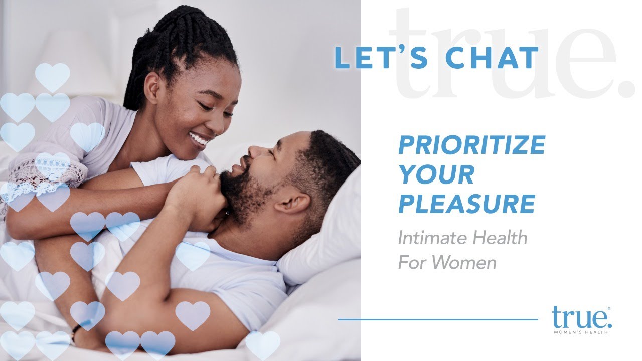 Prioritize Your Pleasure: Intimate Health For Women - YouTube