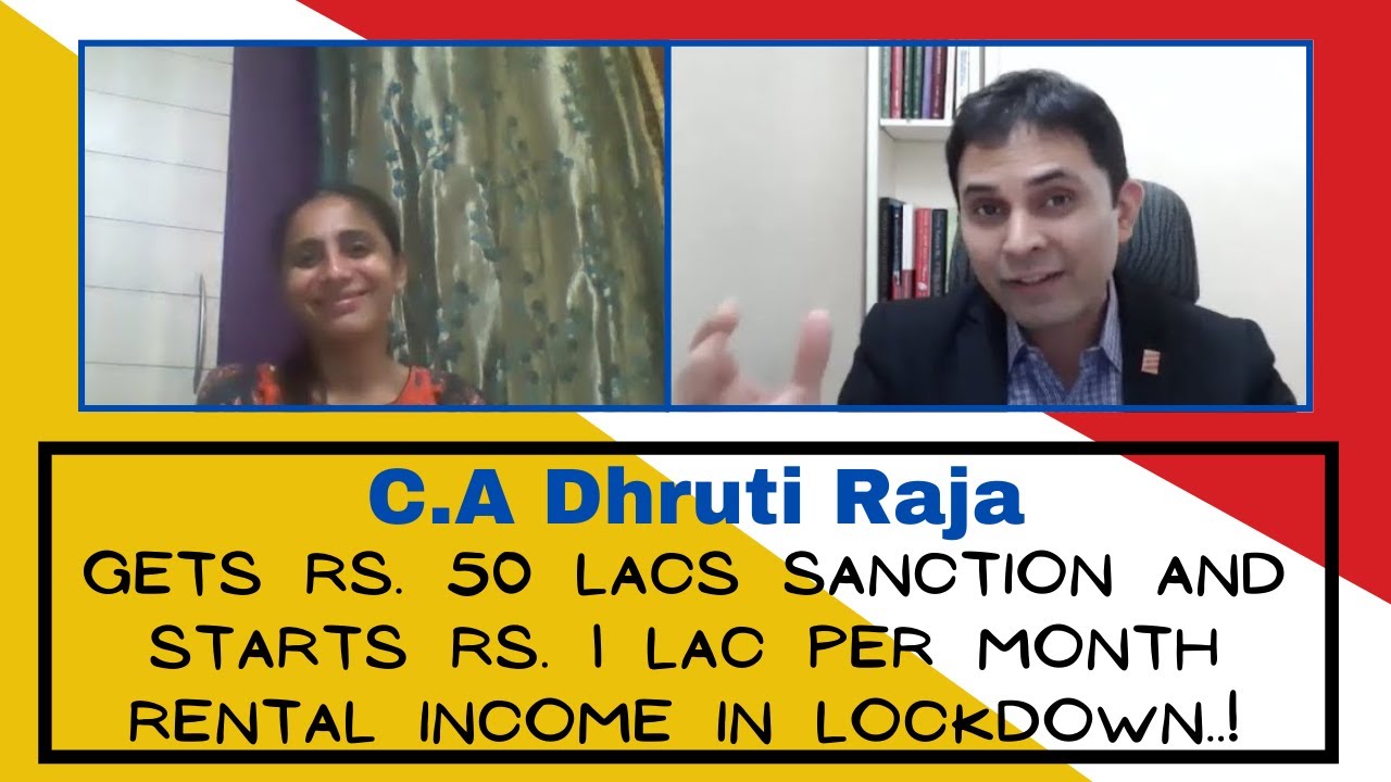 Rs. 50 Lacs Sanction, Rs. 1 Lac Rental Income, C.A. Dhruti Starts To ...