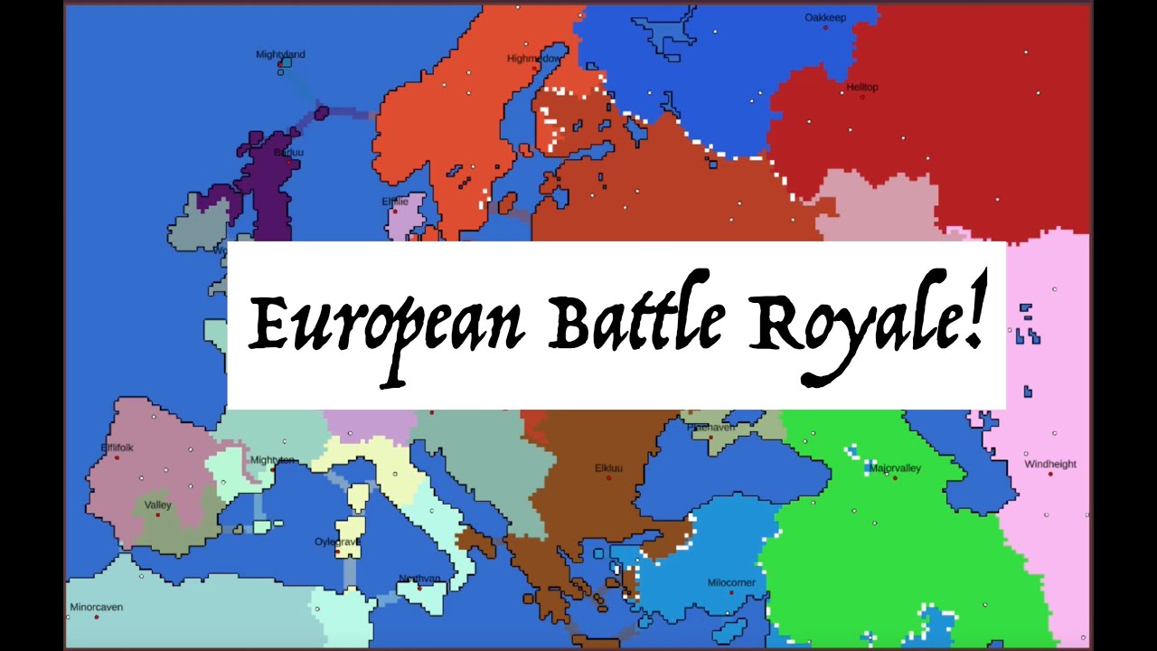 European Battle Royale Simulation! Random Kingdoms! - YouTube