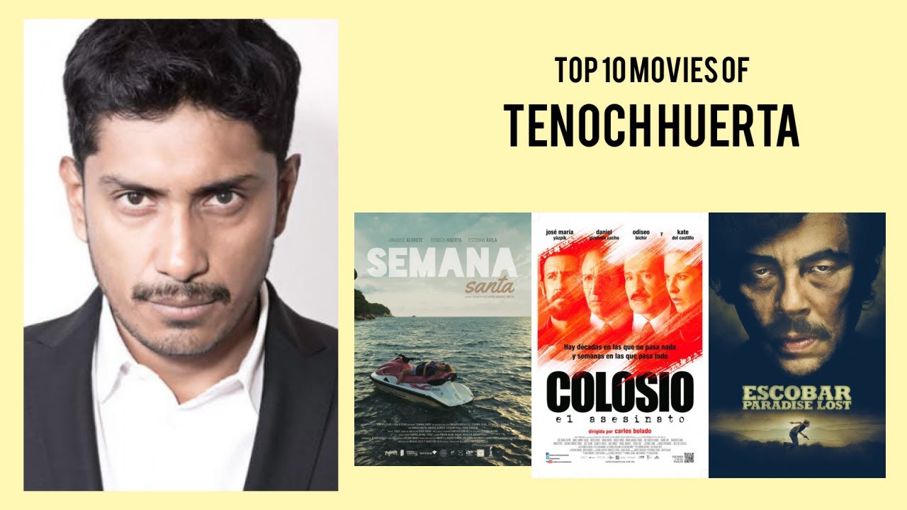 Tenoch Huerta Top 10 Movies of Tenoch Huerta| Best 10 Movies of Tenoch ...