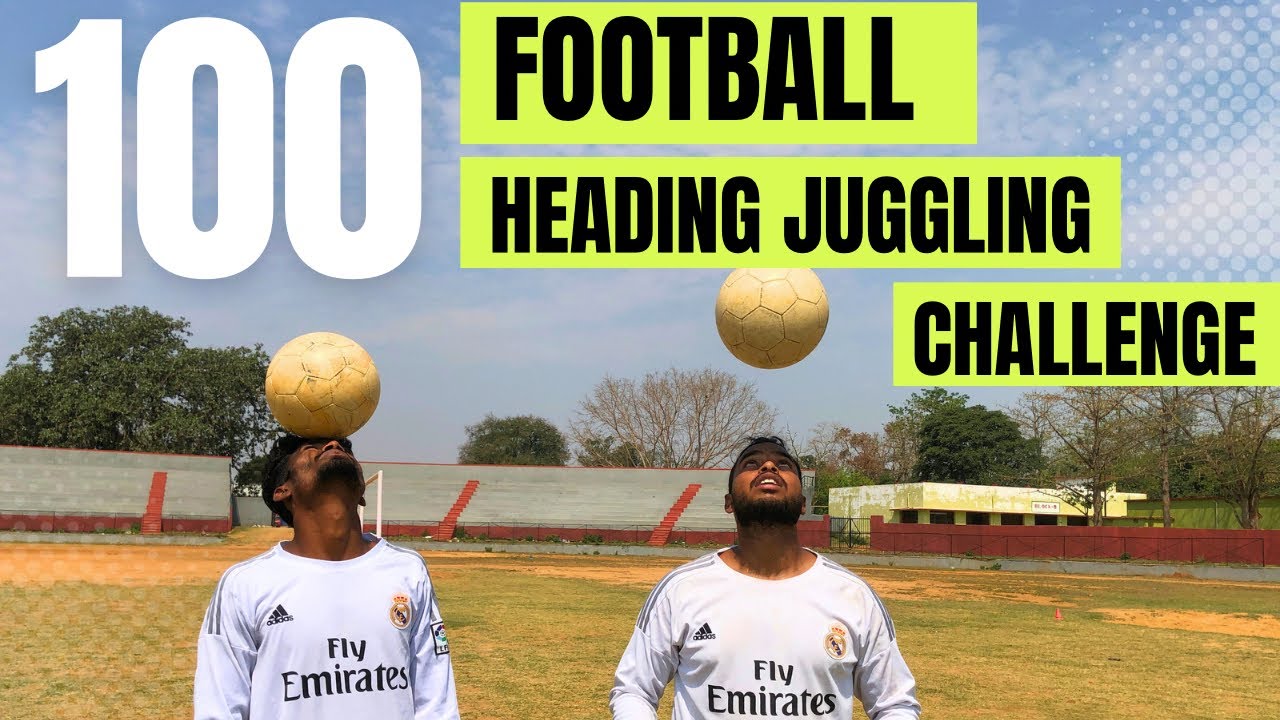 100 Heading Juggling Challenge / कौन जीतेगा ये चैलेंज? ⚽️🤔 - YouTube