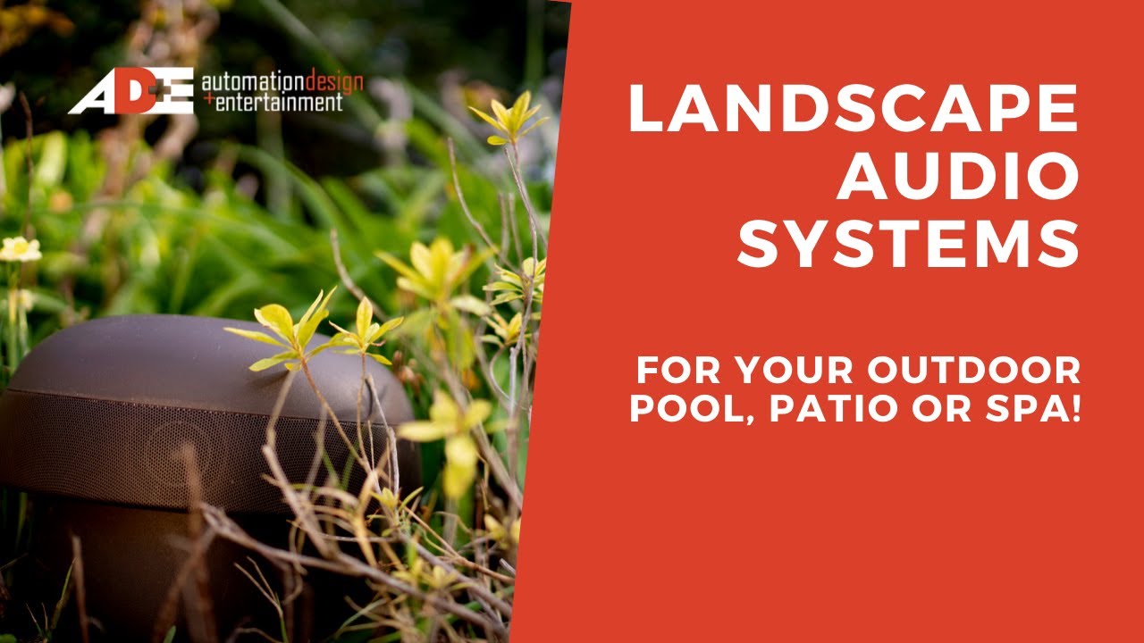 LANDSCAPE AUDIO SYSTEMS for your Outdoor Pool, Patio or Spa! - YouTube