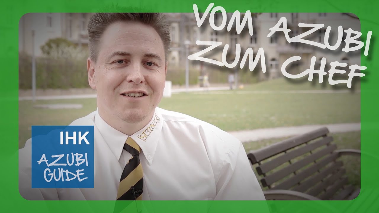 Bernd Steiner - Vom Azubi zum Chef | IHK Azubi Guide - YouTube