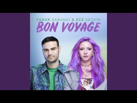 Faruk Sabancı & Ece Seçkin - Bon Voyage (slowed + reverb)