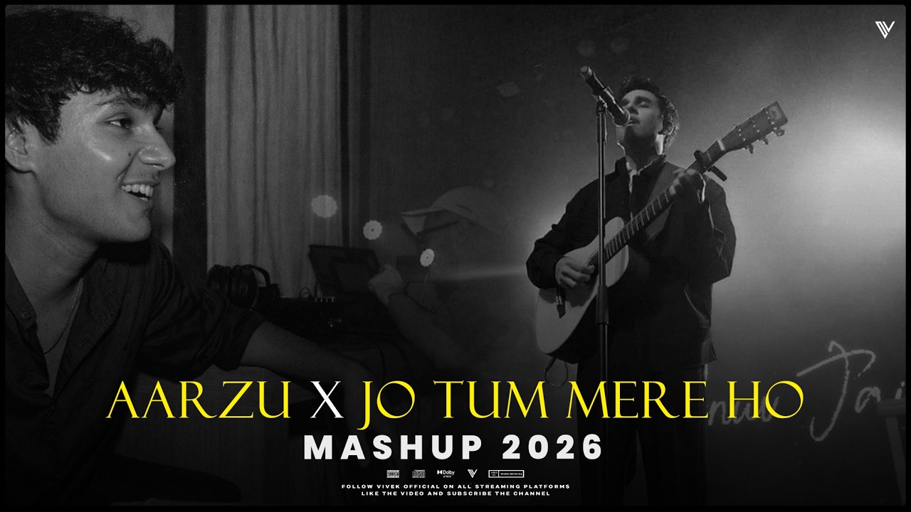 Aarzu X Jo Tum Mere Ho ( Mashup 2026 ) | Vivek Official | Trending ...