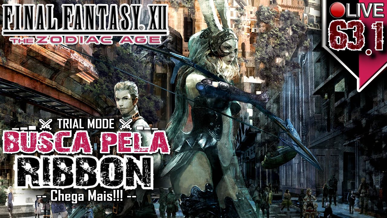 🔴 FINAL FANTASY XII - TZA #63.1 | "EM BUSCA DA RIBBON!" [PC-STEAM ...