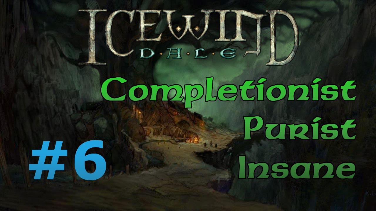 [IWD #6] Icewind Dale Completionist Playthrough - Goblin Hordes of ...