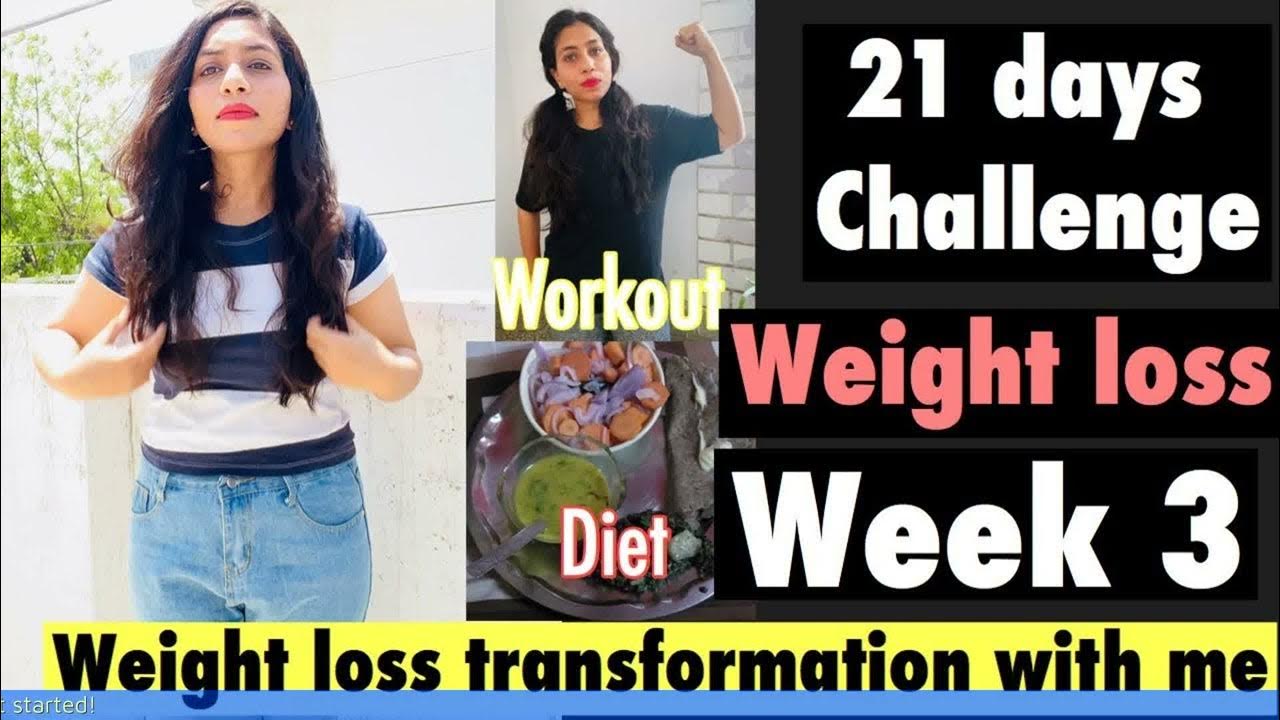 21 Day Weight Loss Challenge - YouTube