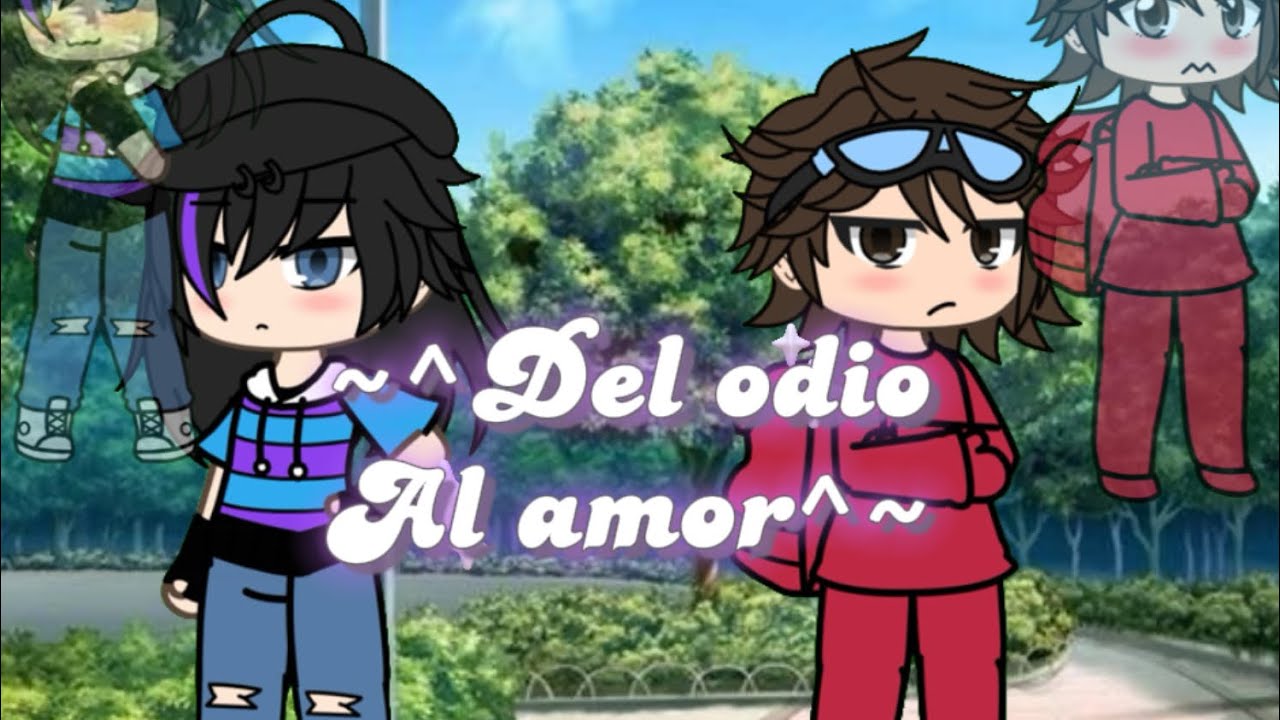 Del odio al amor // cap 2 // temporada 1 // Nabi X santi // cely X miry ...