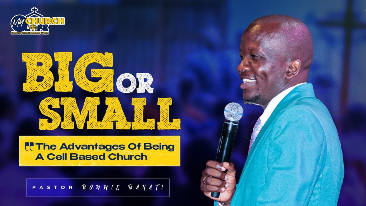 WHAT ARE THE ADVANTAGES OF HAVING CELLS IN YOUR CHURCH | PASTOR BONNIE BAHATI - YouTube