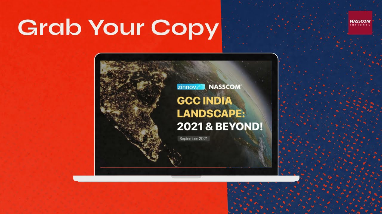 GCC India Landscape – 2021 & Beyond | Key Highlights of NASSCOM ...