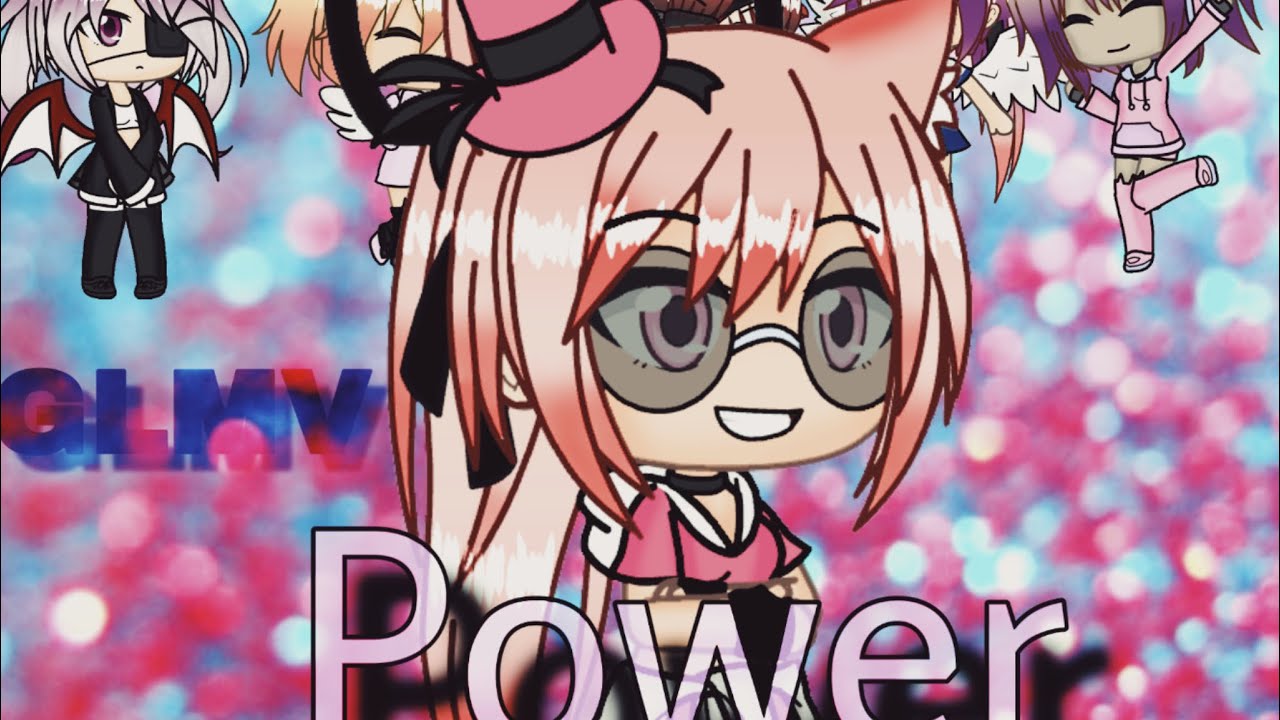 Power(gacha life)music video - YouTube