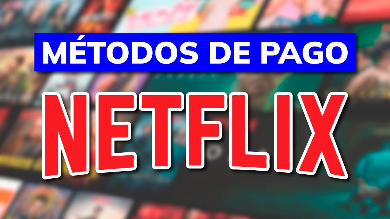 💵 MÉTODOS DE PAGO EN NETFLIX (2026) - YouTube