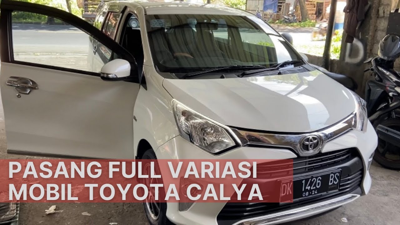 PEMASANGAN FULL VARIASI MOBIL TOYOTA CALYA ! - YouTube